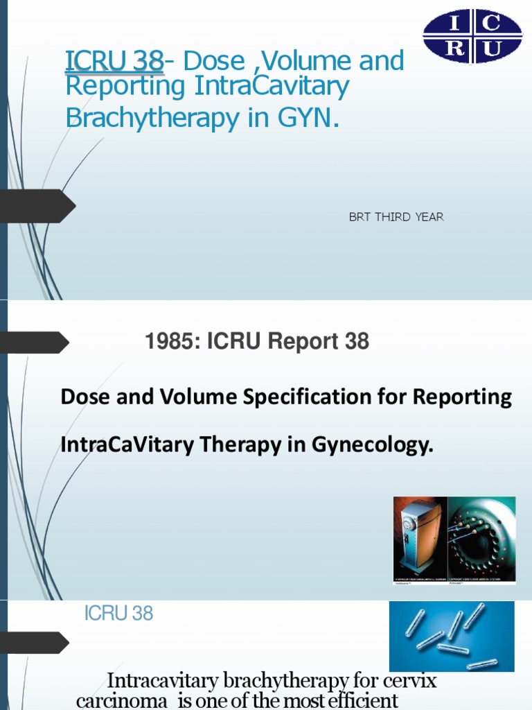 Icru 38-Dose, Volume and Reporting Intracavitary Brachytherapy in Gyn | PDF | Absorbed Dose ...