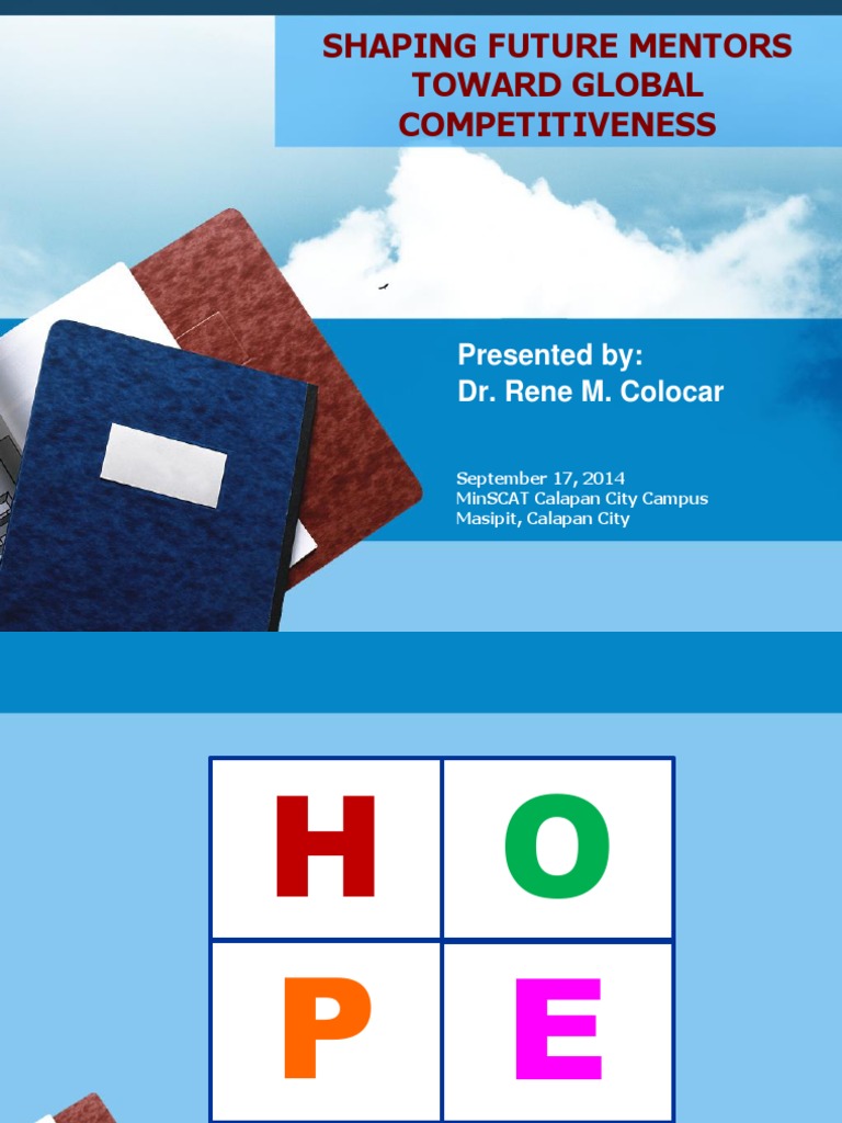 Shaping Future Mentors Toward Global Competitiveness: Presented By: Dr ...