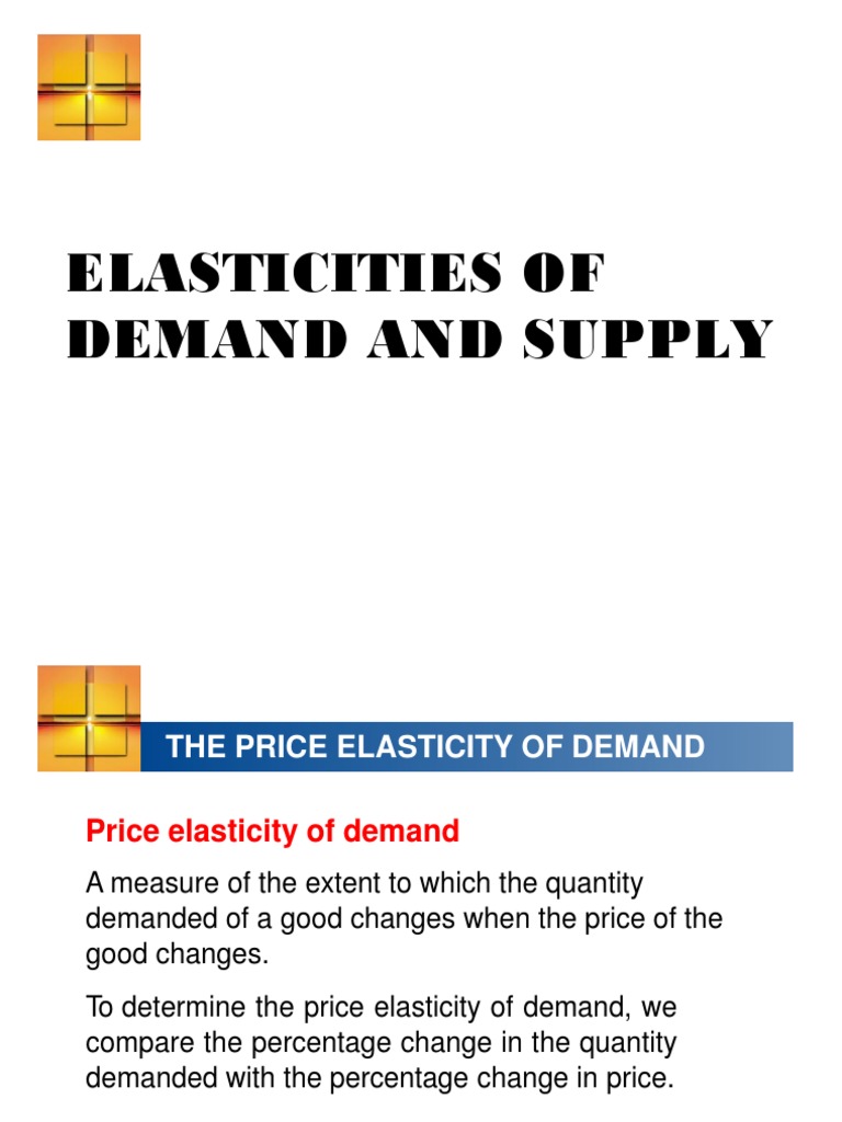 Elasticities of Demand and Supply | PDF | Price Elasticity Of Demand ...