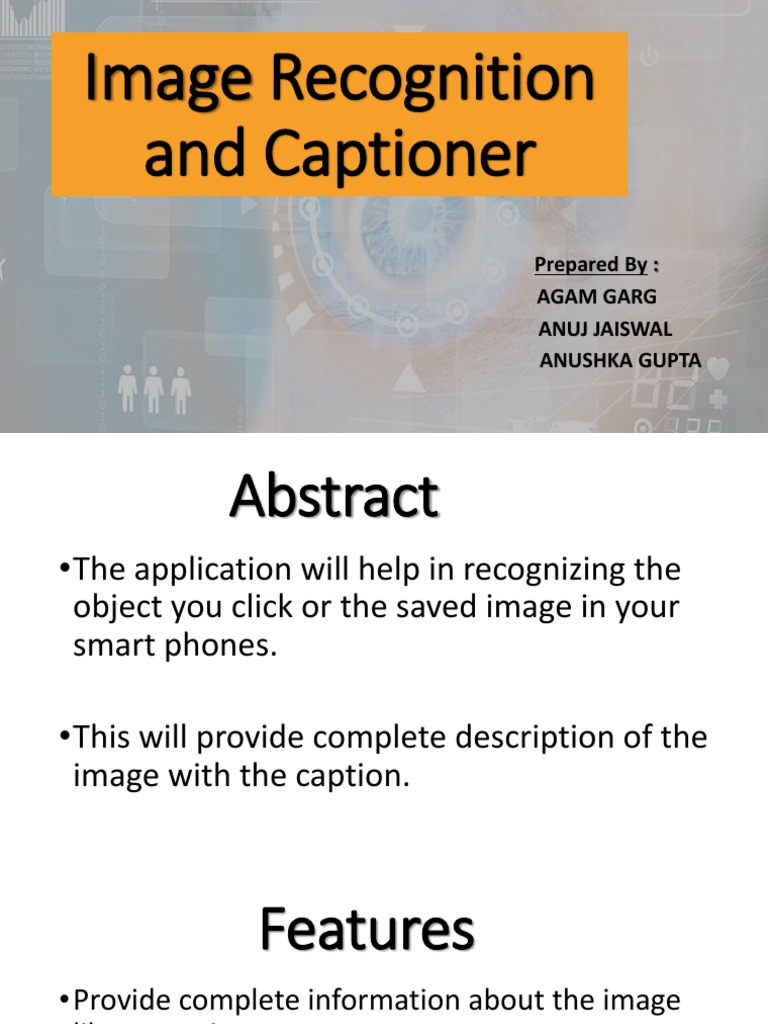 Image Recognition and Captioner: Prepared By: Agam Garg Anuj Jaiswal ...