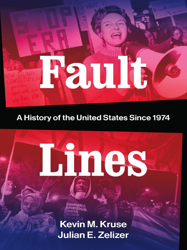 (Kevin M. Kruse Julian E. Zelizer) Fault Lines A | PDF | Watergate ...