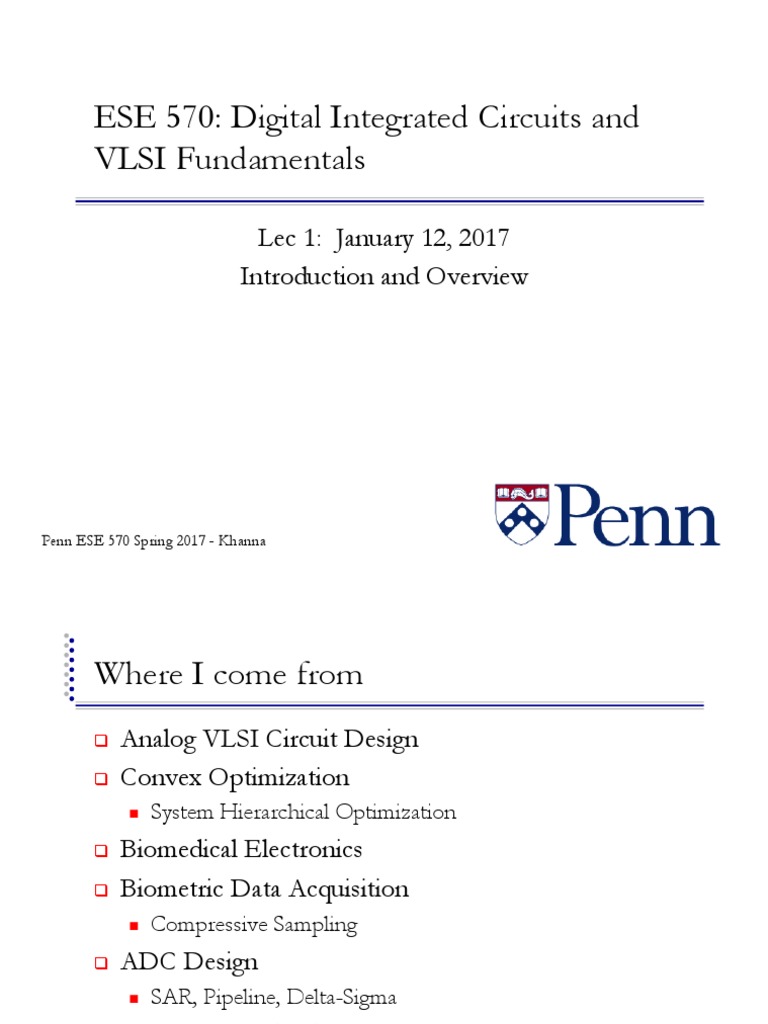 ESE 570: Digital Integrated Circuits and VLSI Fundamentals: Lec 1 ...