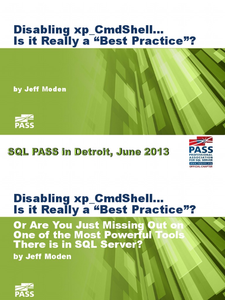 Disabling XP - Cmdshell Is It Really A "Best Practice"?: by Jeff Moden ...