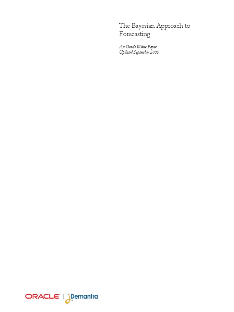 Oracle - White Paper - The Bayesian Approach To Forecasting (Demantra-Bayesian-White-Paper) PDF ...