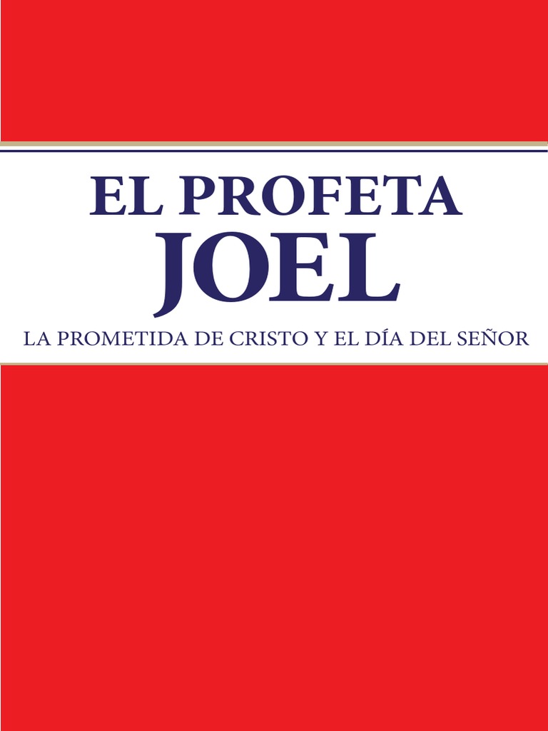 El Profeta Joel | PDF | Profecía | Cristo (título)
