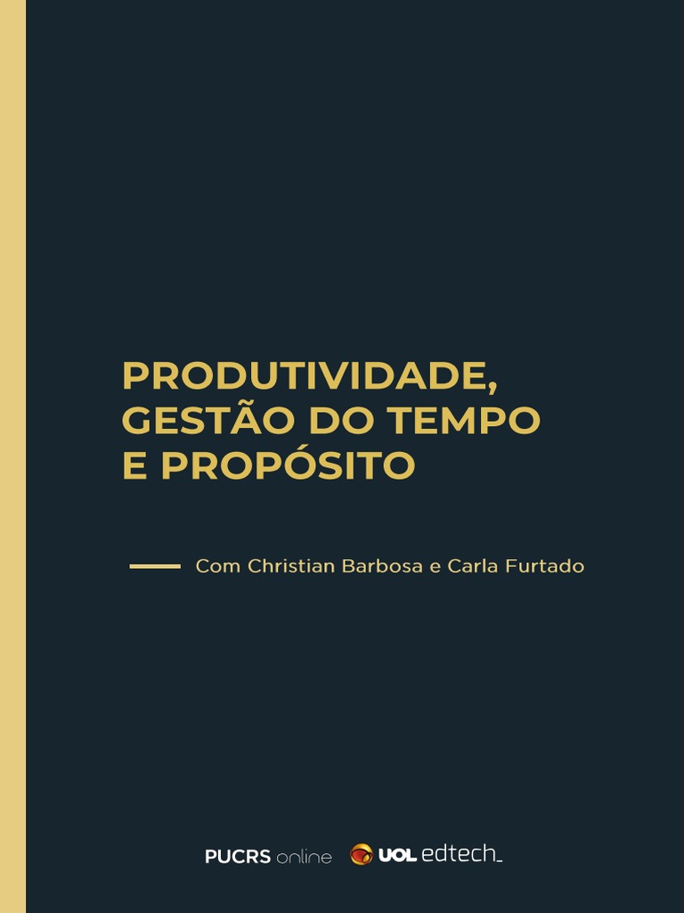 Produtividade Gestão Do Tempo E Propósito Pdf Pdf Psicologia