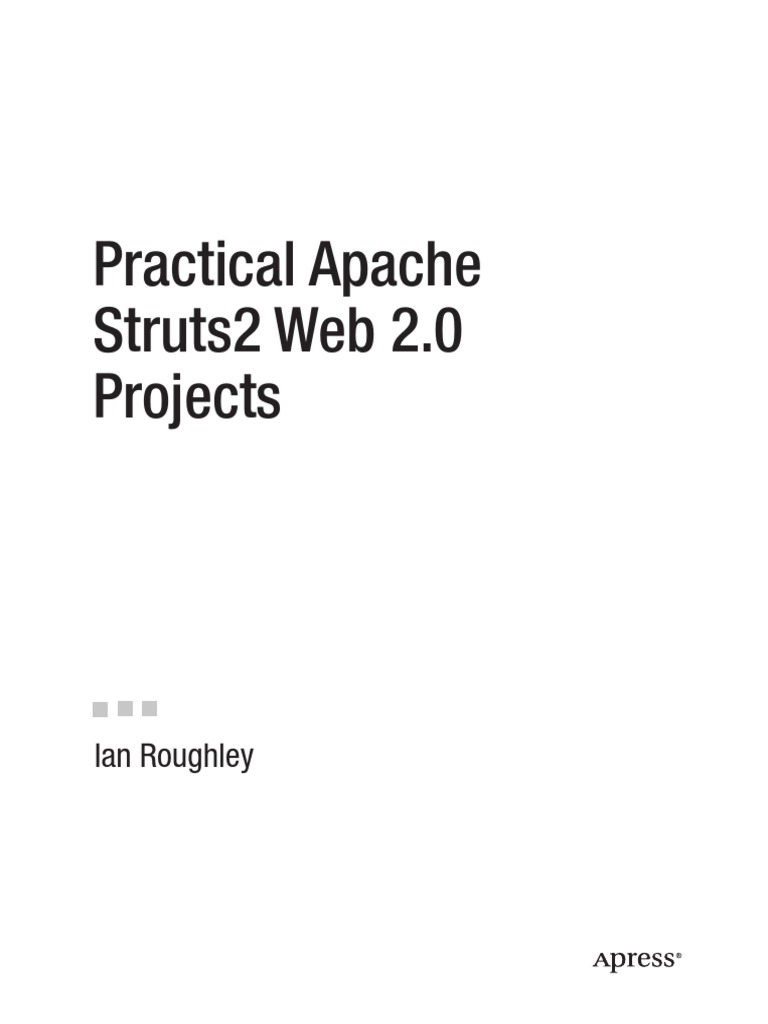Practical Apache Struts2 Web 2.0 Projects: Ian Roughley | PDF | Ajax (Programming) | Json