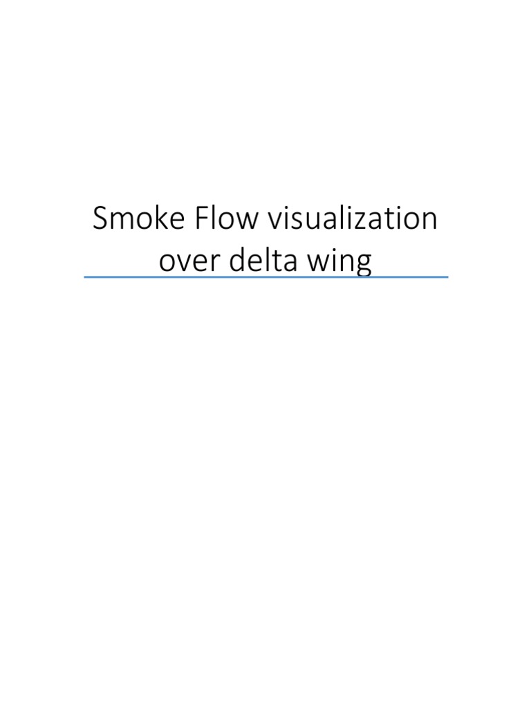 Smoke Flow Visualization of Delta Wing Vortices | PDF | Vortices | Lift ...