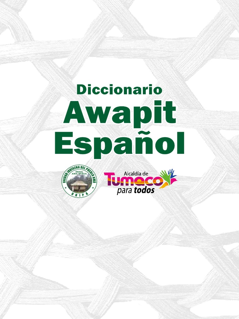 Awa Pit Español Diccionario | PDF | Multilingüismo | Escritura