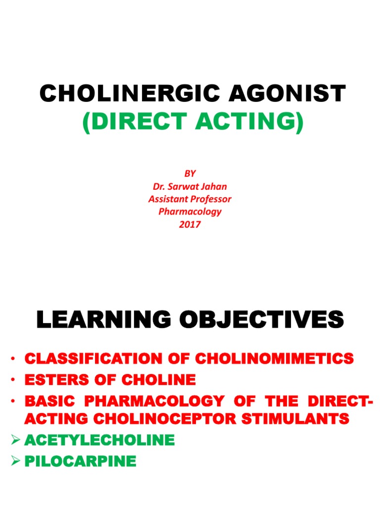 Cholinergic Agonist: (Direct Acting) | PDF | Acetylcholine | Neurochemistry