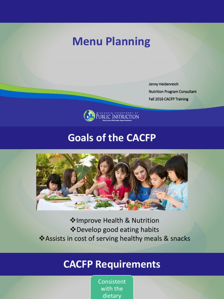 Menu Planning: Jenny Heidenreich Nutrition Program Consultant Fall 2016 ...