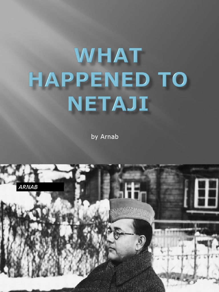 What Happened To Netaji | PDF
