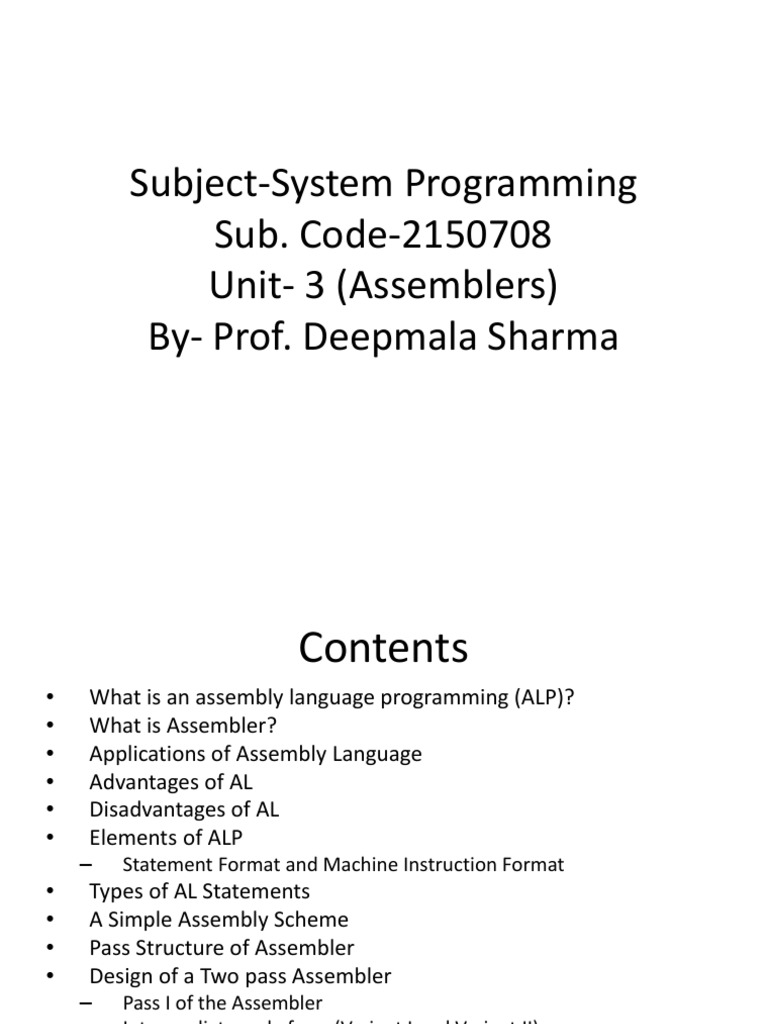 Subject-System Programming Sub. Code-2150708 Unit-3 (Assemblers) by - Prof. Deepmala Sharma ...