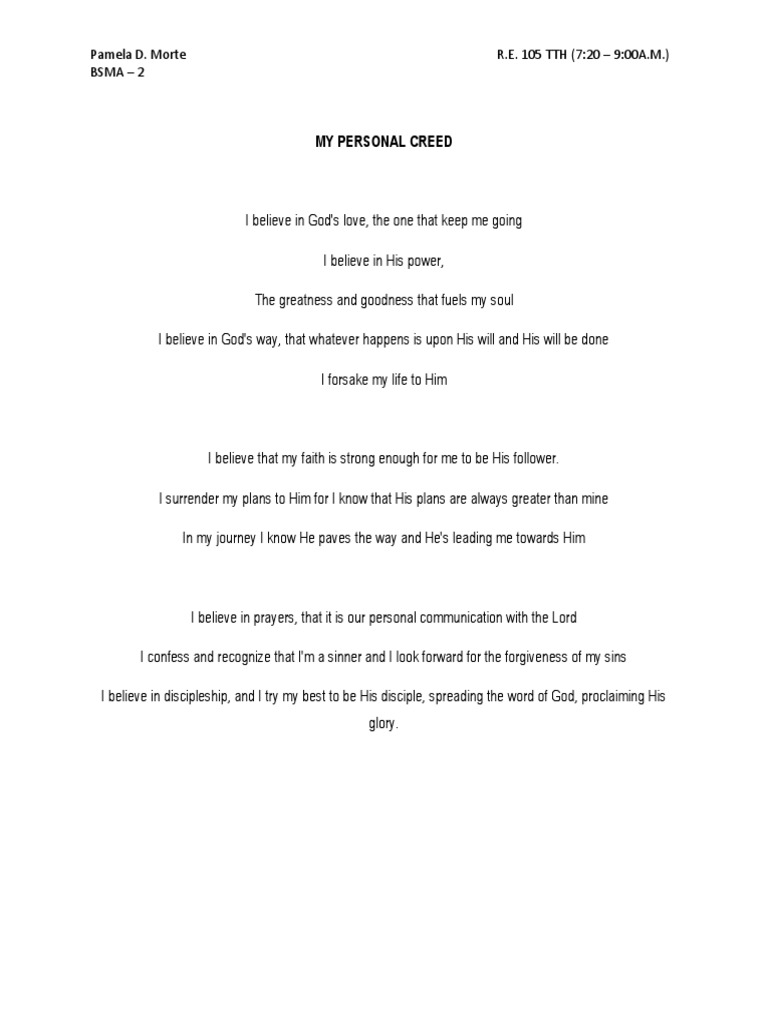 My Personal Creed: Pamela D. Morte R.E. 105 TTH (7:20 - 9:00A.M.) Bsma ...