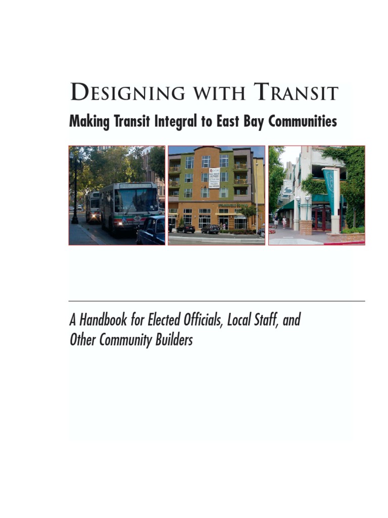 Designing Transit-Oriented Communities: A Handbook for Integrating Land ...