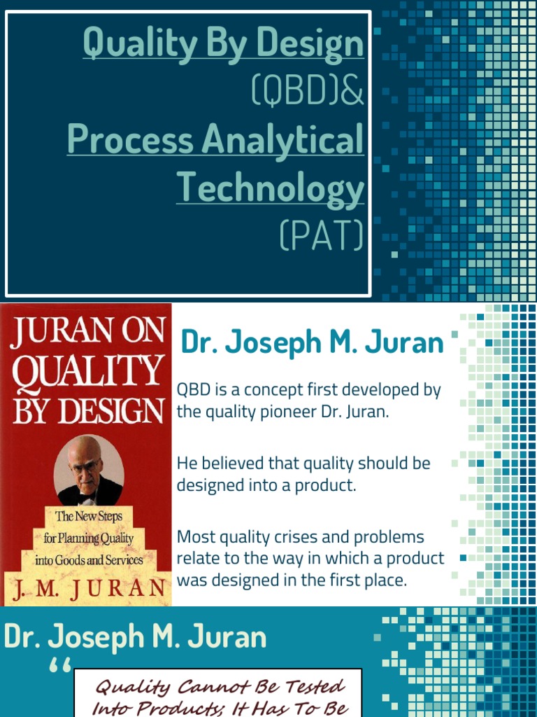 Quality by Design Process Analytical Technology: (QBD) & (PAT) | PDF ...