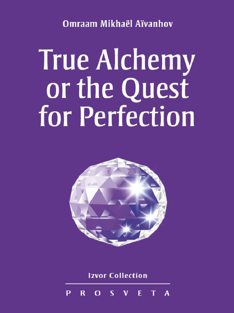 True Alchemy or The Quest For Perfection | PDF | Temperament | Nature