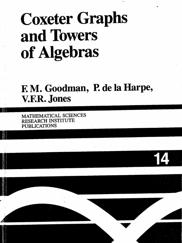 Coxeter Graphs and Towers of Algebras, Goodman, de La Harpe and Jones | PDF | Matrix ...
