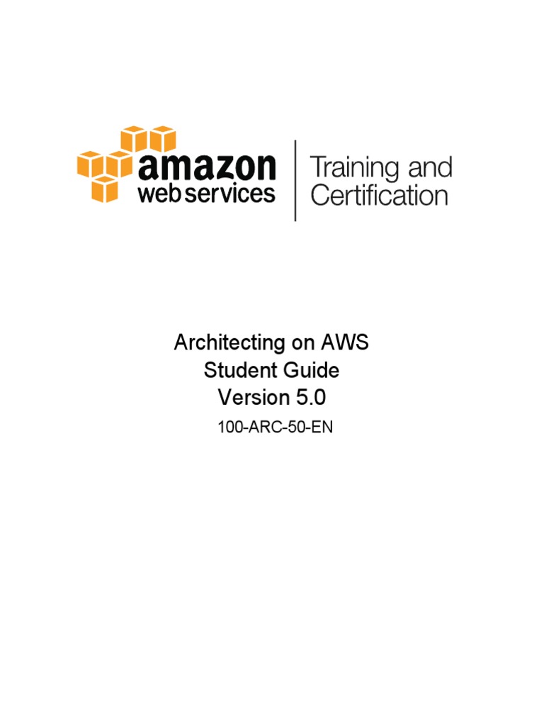 Architecting On AWS 5.0 1 | PDF | Amazon Web Services | Cloud Computing