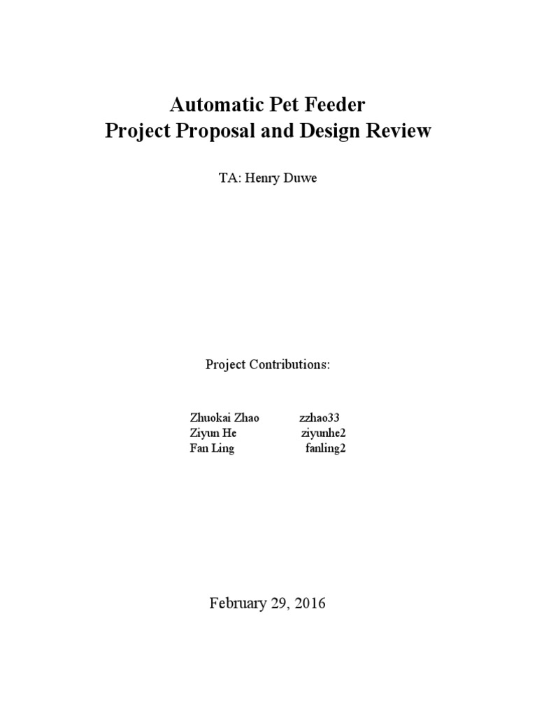 Automatic Pet Feeder Project Proposal and Design Review: TA: Henry Duwe ...