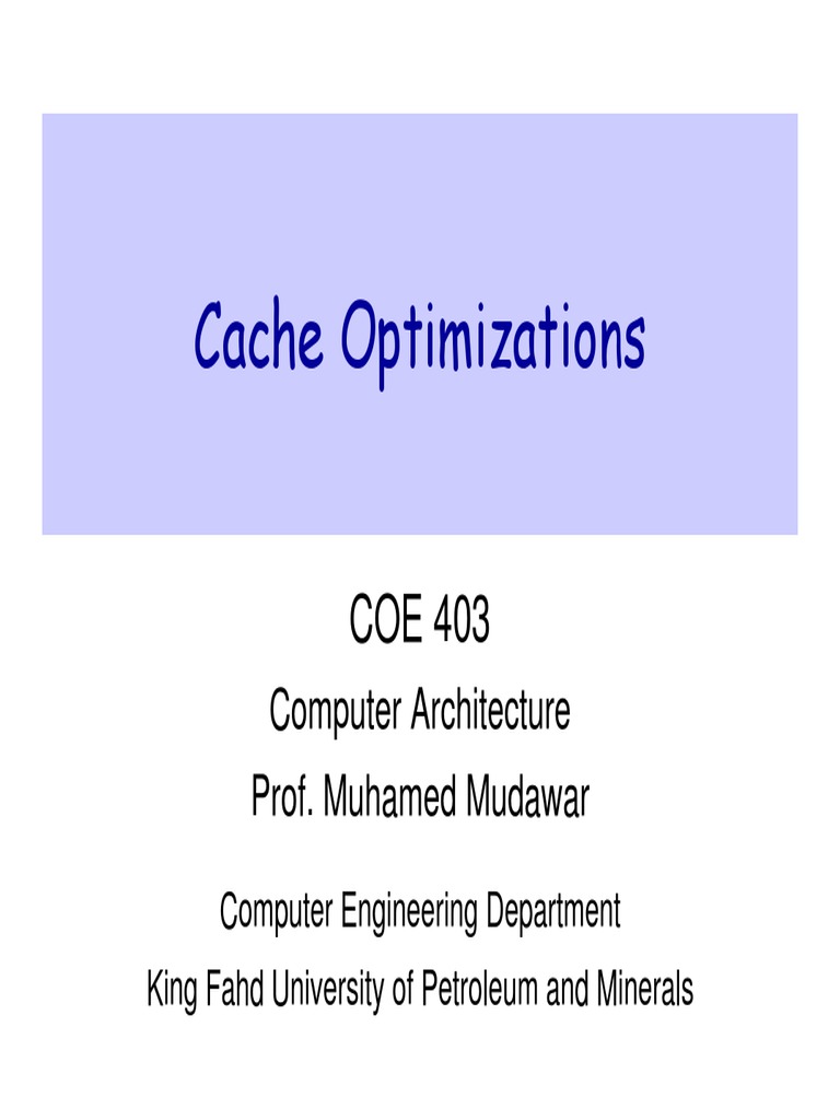 Cache Optimizations: Computer Architecture Prof. Muhamed Mudawar | PDF | Cpu Cache | Cache ...
