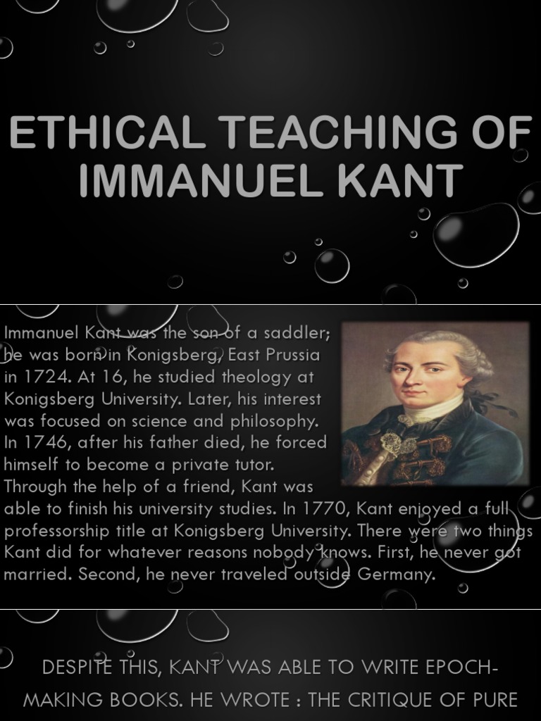 Ethical Teaching of IMMANUEL KANT | PDF | Immanuel Kant | Reason