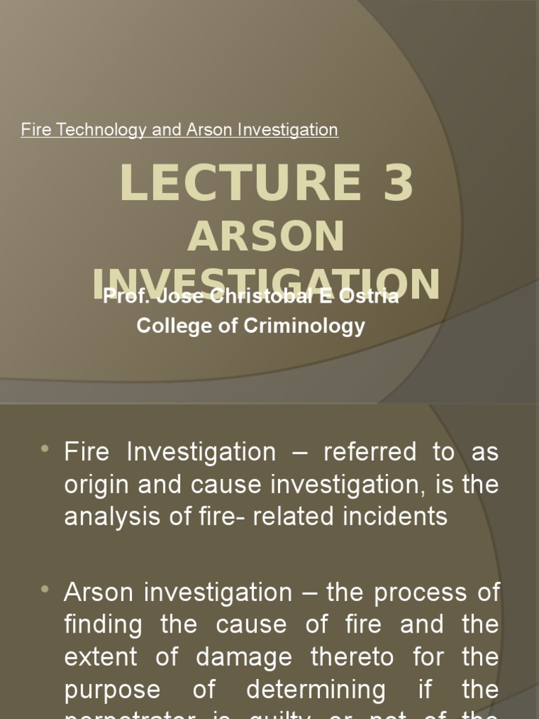 Fire Technology and Arson Investigation LECTURE 3 Midterm | PDF | Arson ...
