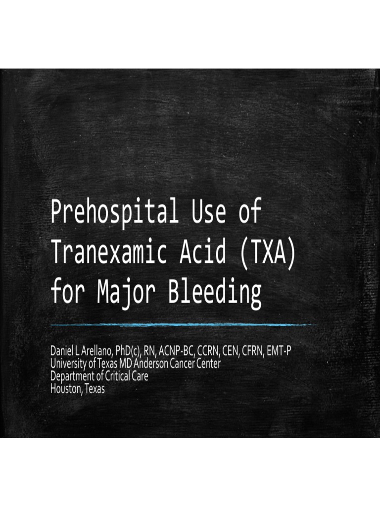 Prehospital Use of Tranexamic Acid (TXA) For Major Bleeding | Download ...