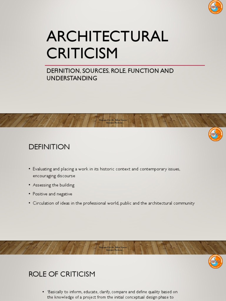 Architectural Criticism: Definition, Sources, Role, Function and ...