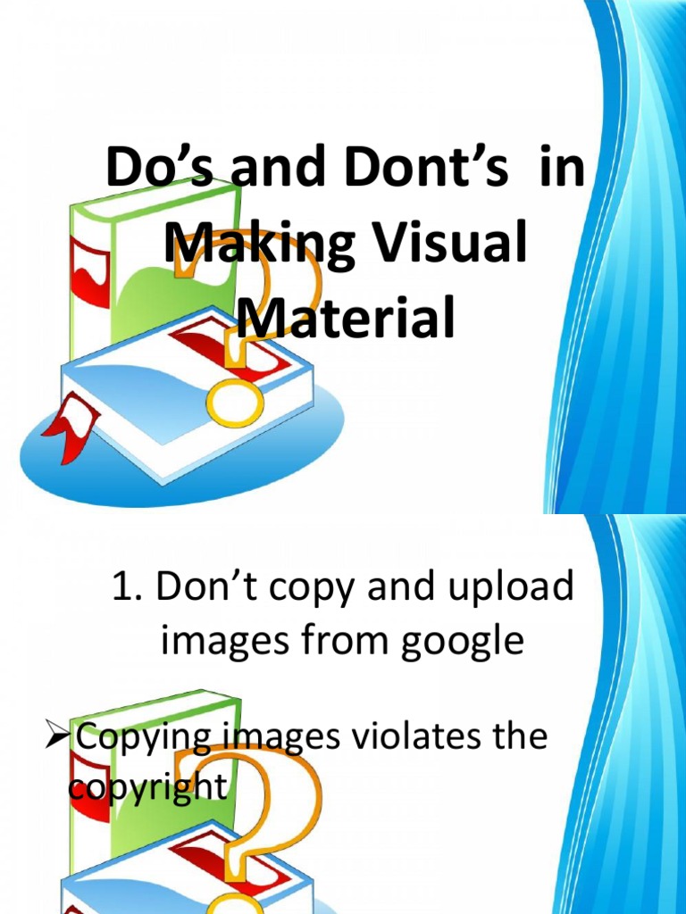 Do's and Dont's in Making Visual Material | PDF | Copyright Law | Law