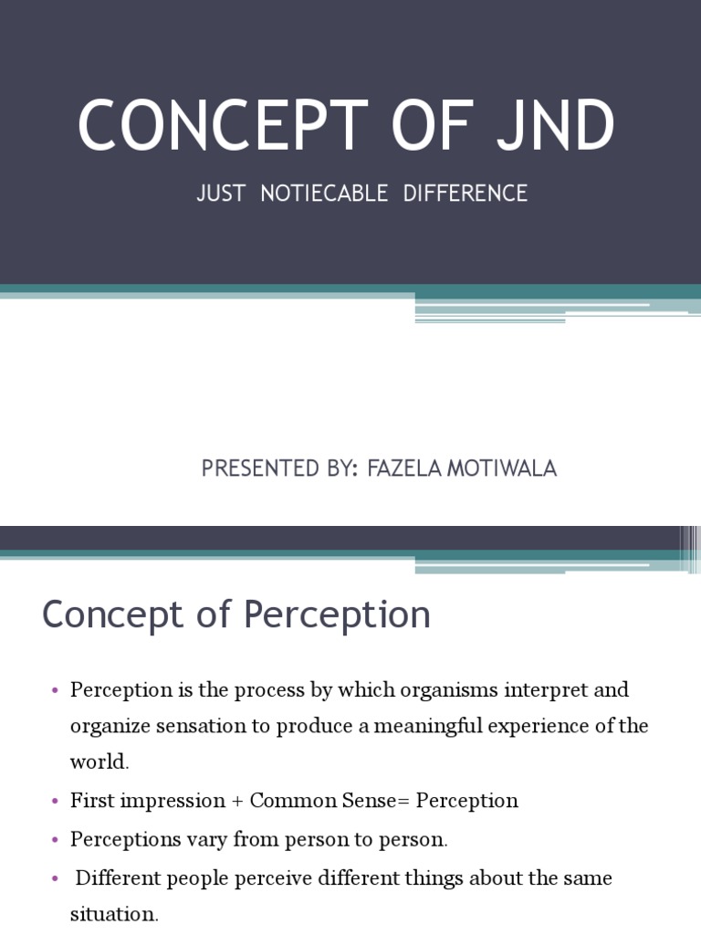 Concept of JND: Just Notiecable Difference | PDF | Perception ...
