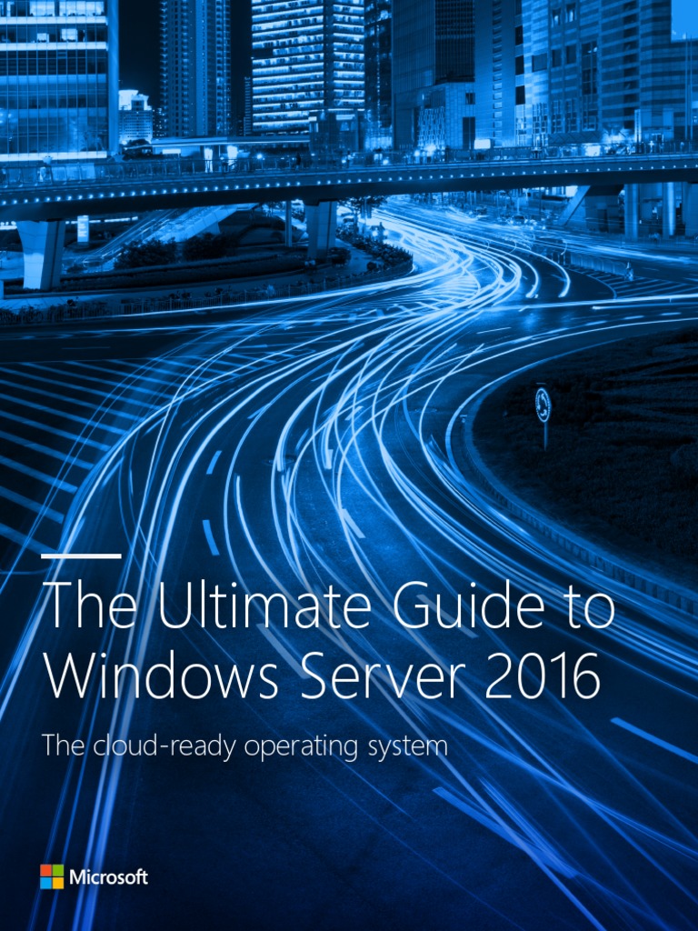 The Ultimate Guide To Windows Server 2016: The Cloud-Ready Operating ...