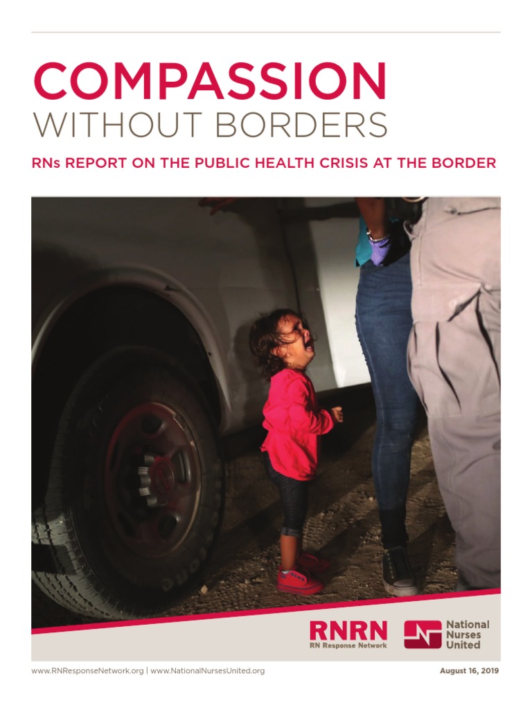 Compassion Without Borders: RNs Report On The Public Health Crisis at ...