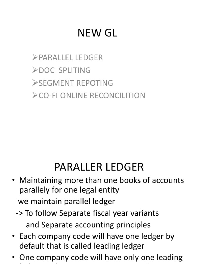 New GL: Parallel Ledger Doc Spliting Segment Repoting Co-Fi Online ...