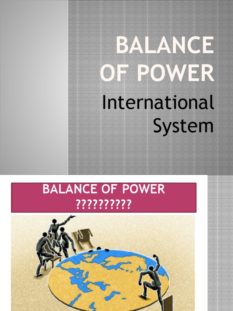 Balance of Power: International System | PDF | International Relations ...