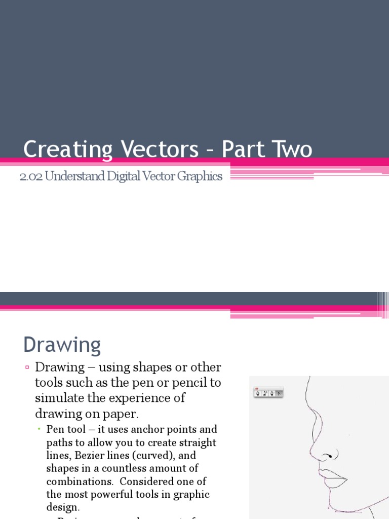 Creating Vectors - Part Two: 2.02 Understand Digital Vector Graphics | PDF