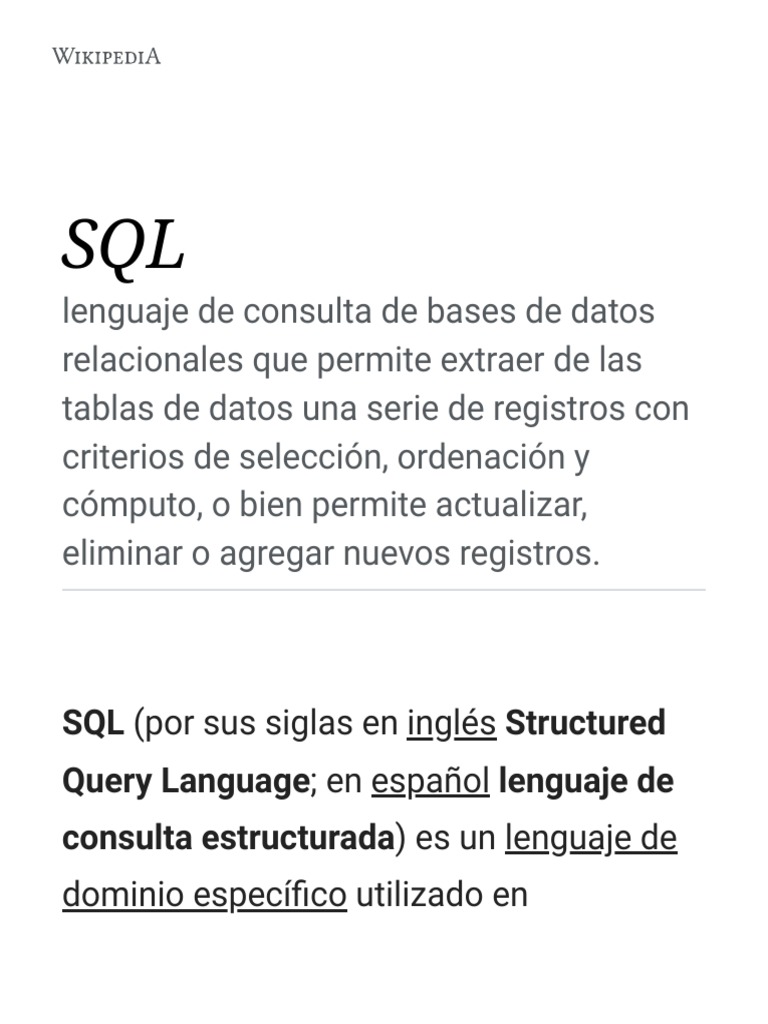 SQL (por sus siglas en inglés Structured Query Language; en español lenguaje de consulta ...