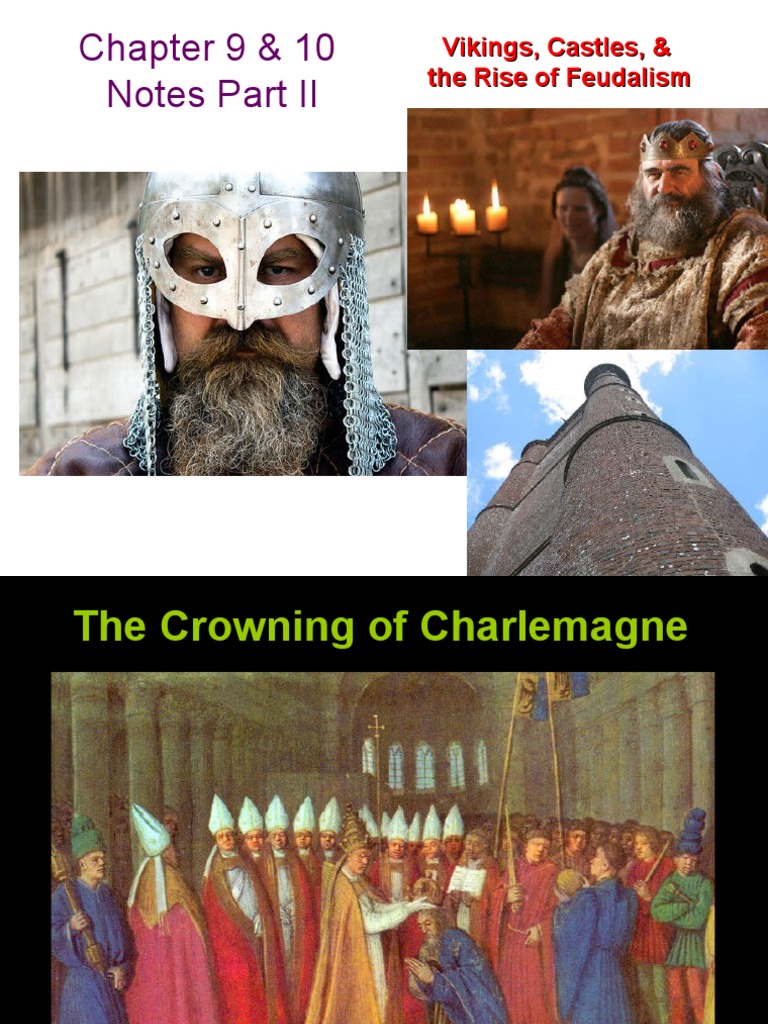 Chapter 9 & 10 Notes Part II: Vikings, Castles, & The Rise of Feudalism ...