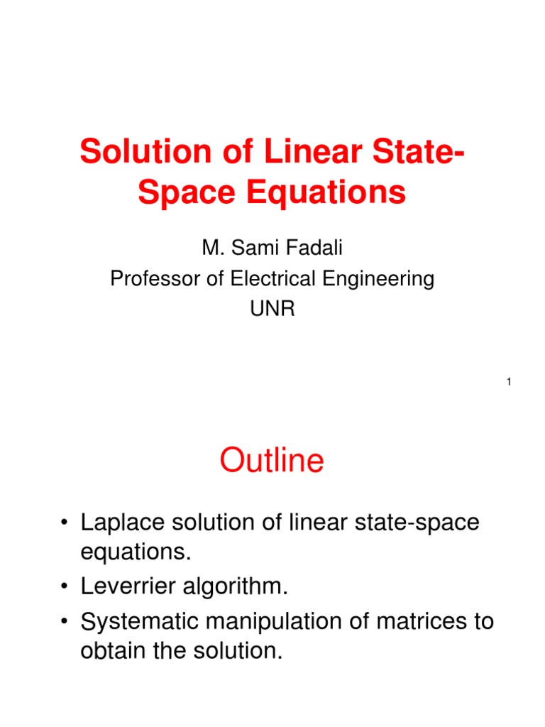 Solution of Linear State-Space Equations: M. Sami Fadali Professor of ...