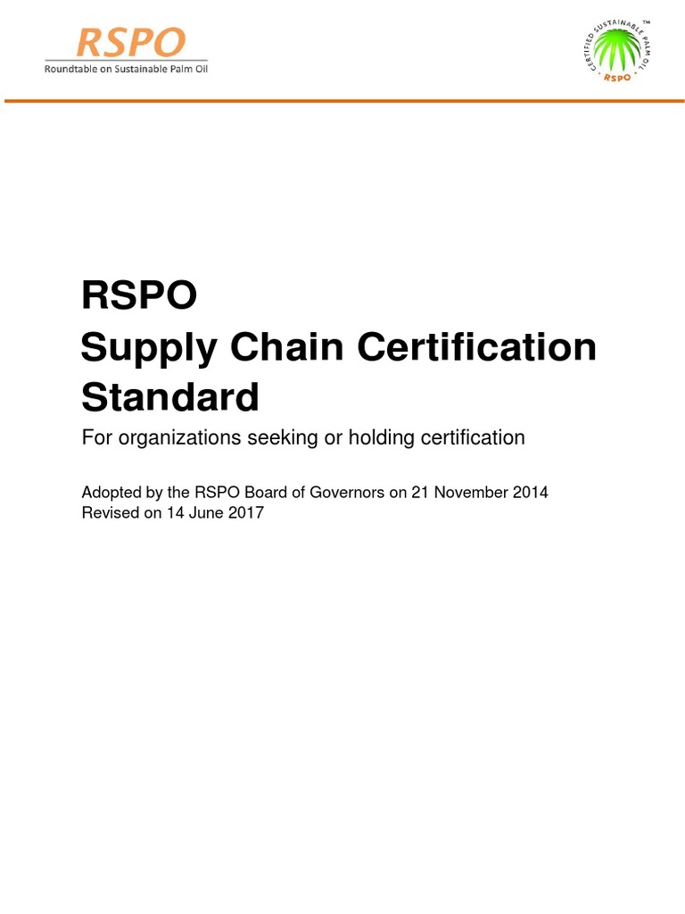 RSPO Supply Chain Certification Standards 2014 (Revised June 2017 ...