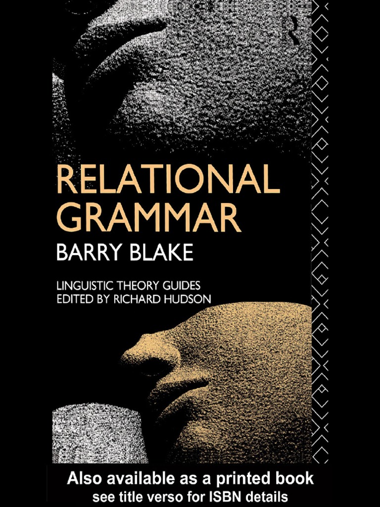 Barry Blake - Relational Grammar (Linguistic Theory Guides) (1990) PDF | PDF | Phrase | Subject ...
