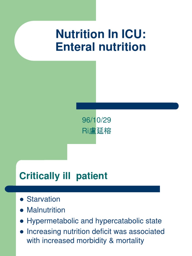 Nutrition in ICU: Enteral Nutrition | PDF | Intensive Care Medicine ...