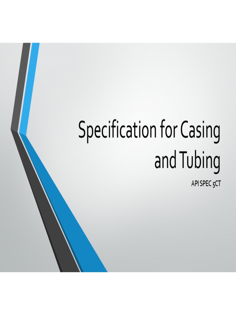 Specification For Casing and Tubing Presentation | PDF | Sistema ...
