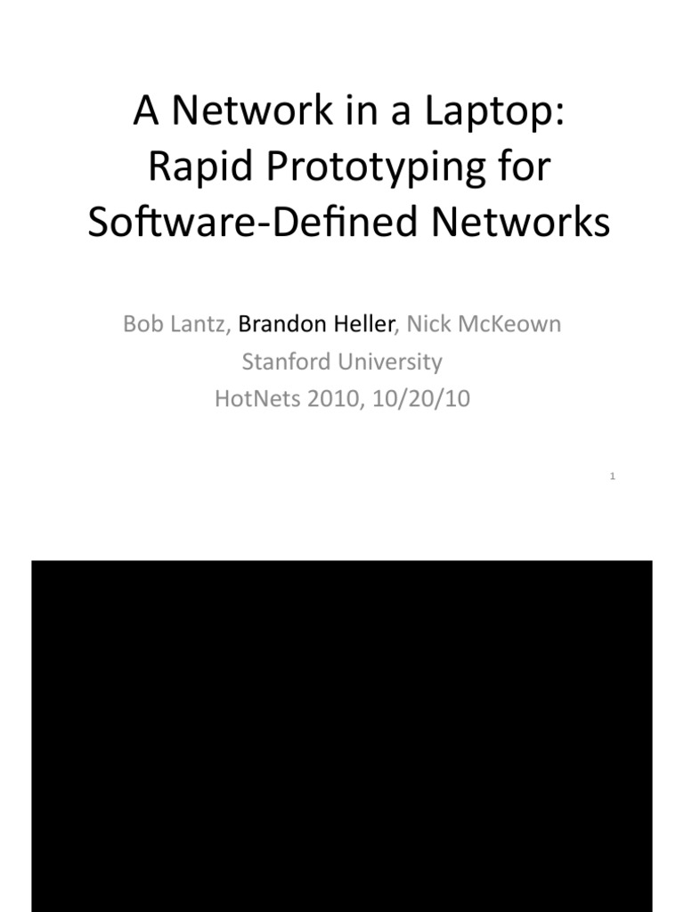 Rapid Prototyping of Software-Defined Networks Using Mininet: A Platform for Scalable Network ...