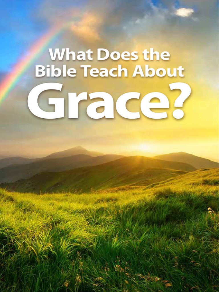 What Does The Bible Teach About Grace? | PDF | Grace In Christianity ...