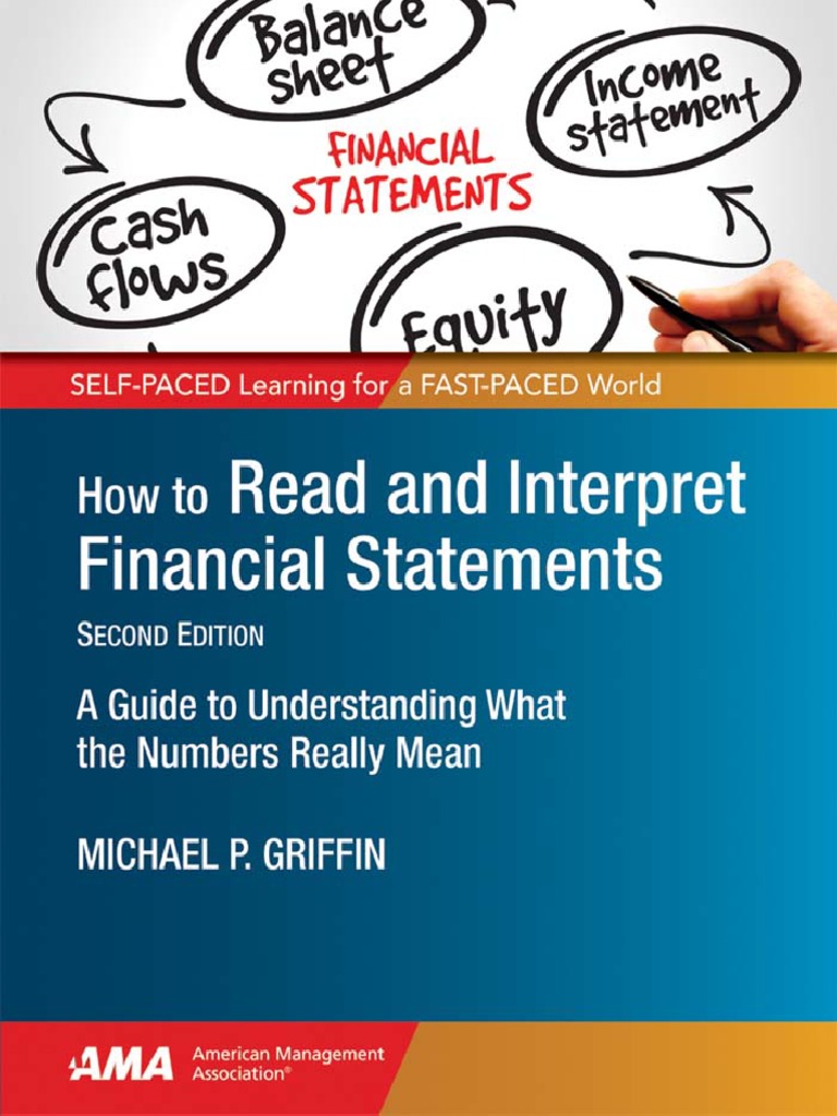 How To Read and Interpret Financial Statements - A Guide To ...