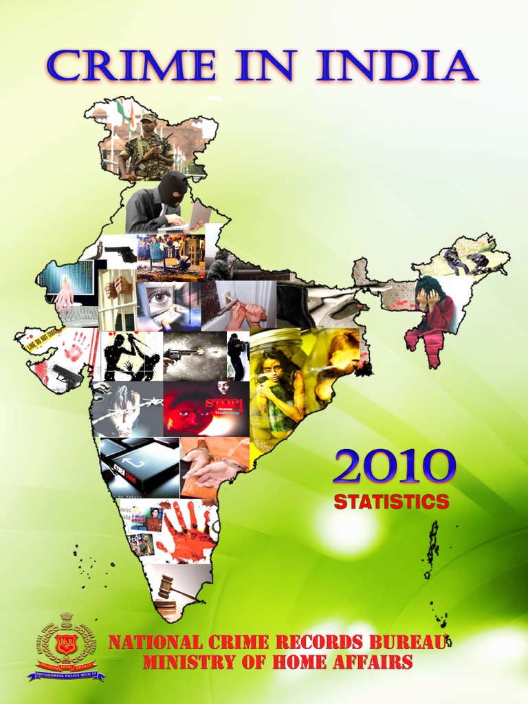 NCRB Crime in India Statistics2010 | PDF | Criminology | Crime & Violence