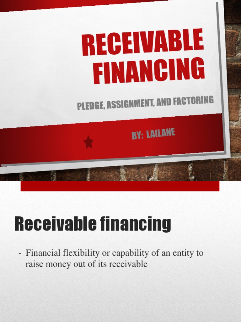 Receivable Financing Methods Explained | PDF | Promissory Note ...