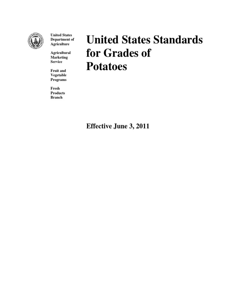 United States Standards For Grades of Potatoes: Effective June 3, 2011 ...