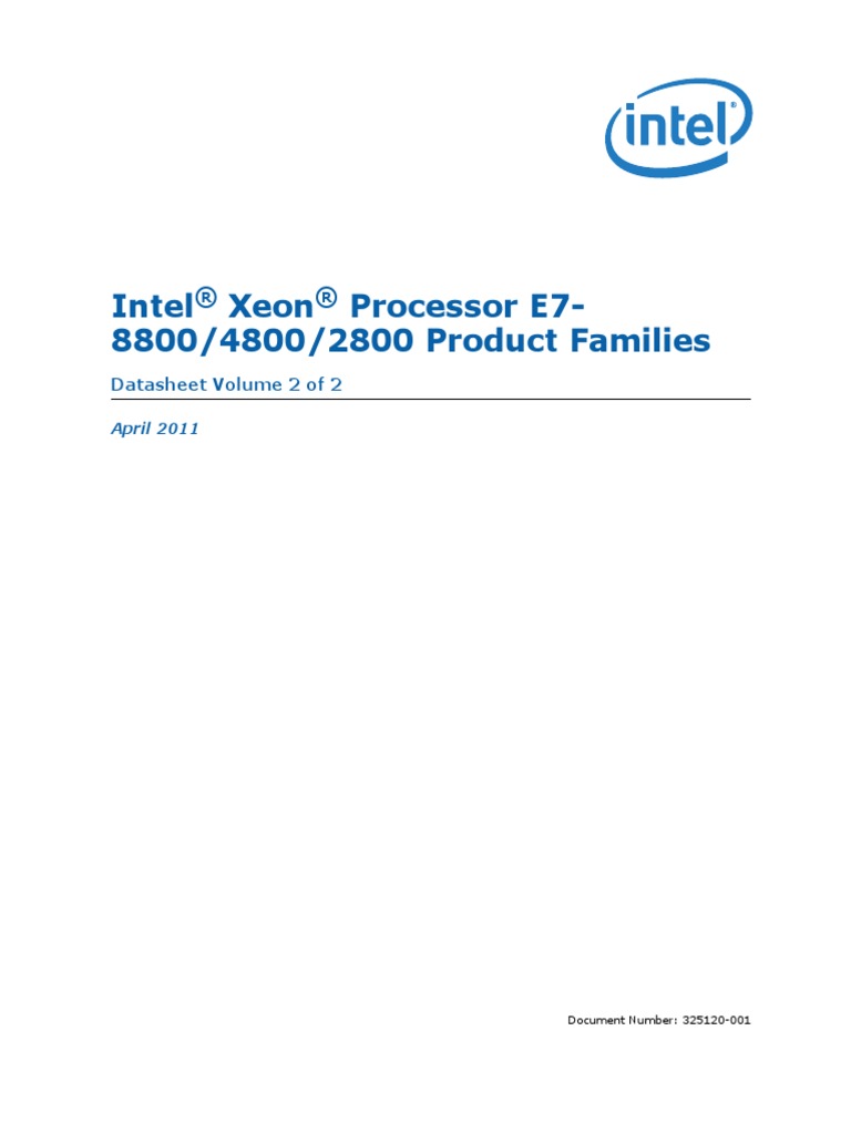 Intel Xeon Processor E7-8800/4800/2800 Product Families: Datasheet ...